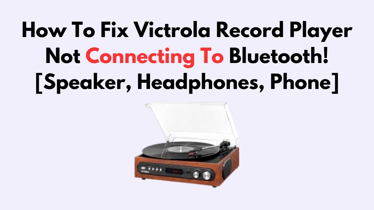 How To Fix Victrola Record Player Not Connecting To Bluetooth! [Speaker ...