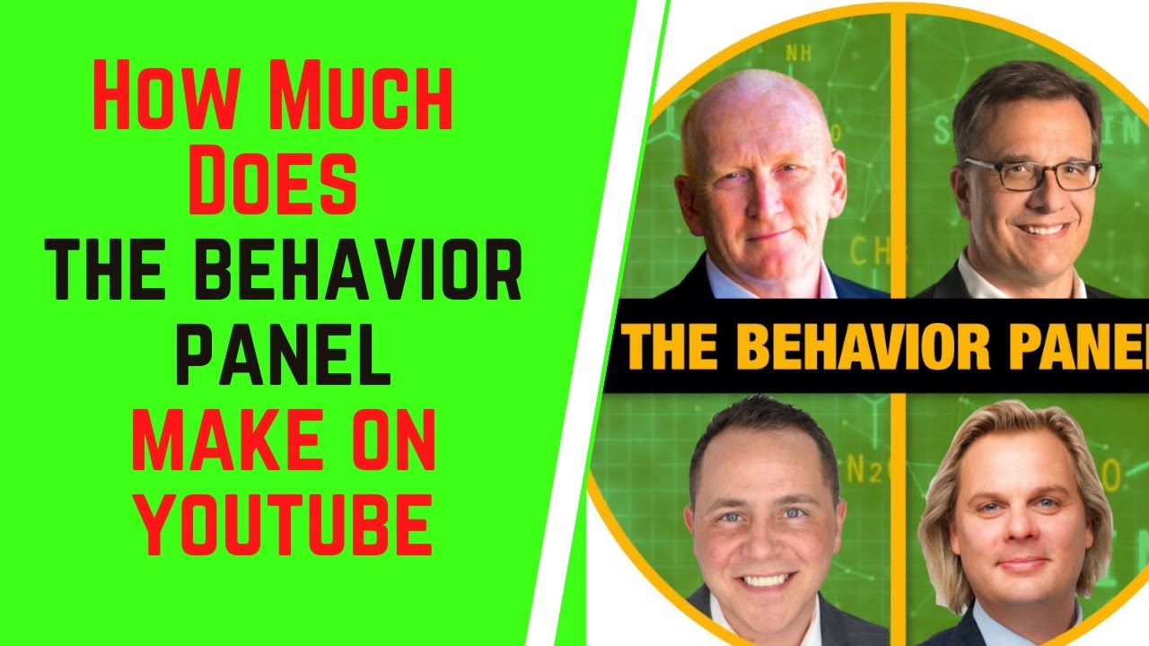 How Much Does The Behavior Panel Make On YouTube - YouTube