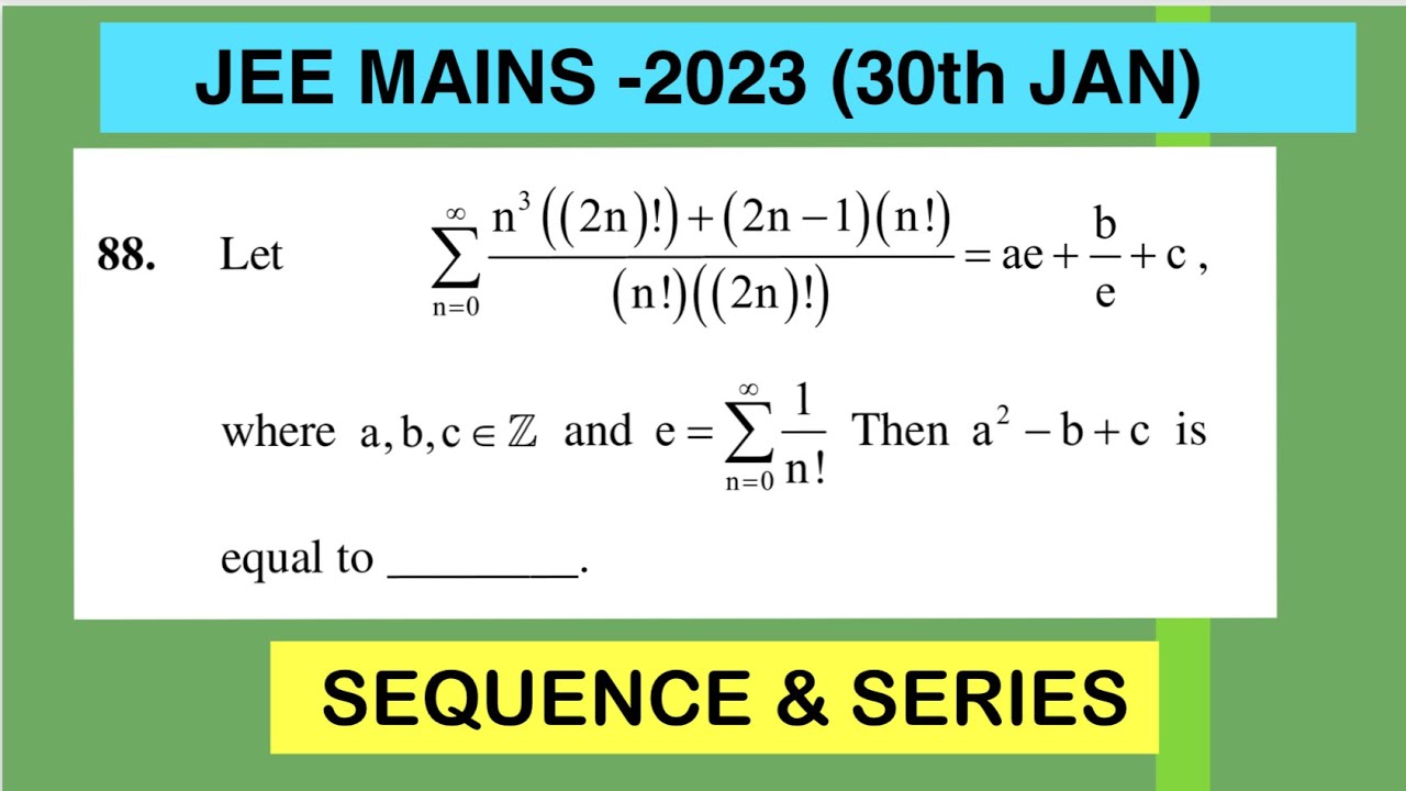 Let sigma n=0 to infinity n3(2n!)+(2n-1)(n!)/(n!)(2n!) = ae+b/e+c,where ...