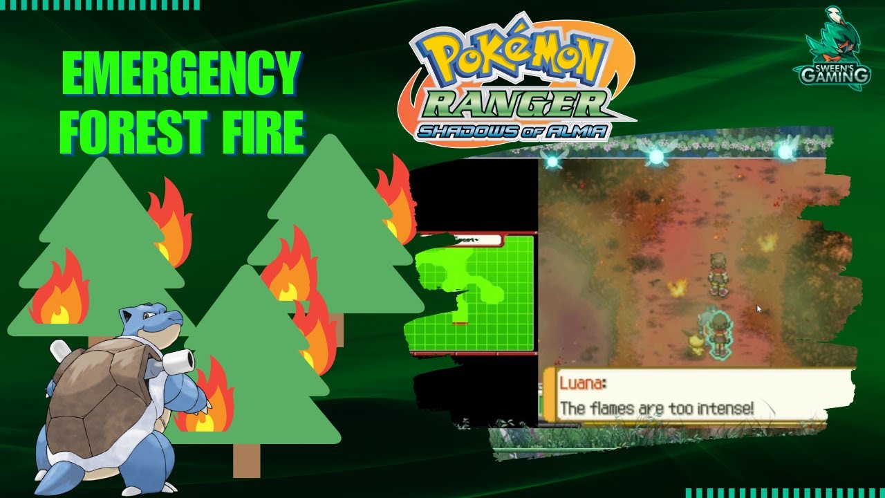 Pokemon Ranger Shadows of Almia; 5: Forest Fire early in the morning ...