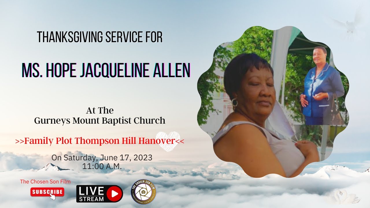 Thanksgiving service for the late Beloved Ms. HOPE Jacqueline Allen ...