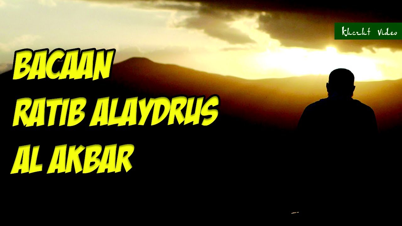 Bacaan Ratib Alaydrus Al Akbar - YouTube