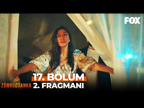 Zümrüdüanka 17. Bölüm 2. Fragmanı | Küllerinden Doğsun Bu Aşk ❤