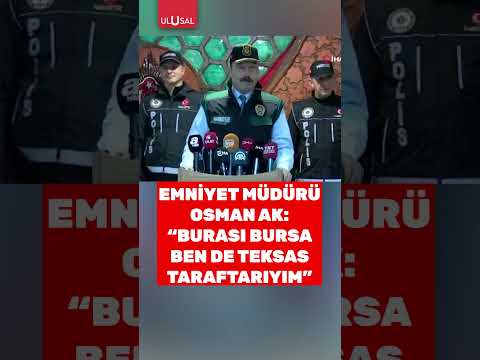 Bursa Emniyet Müdürü Osman Ak \