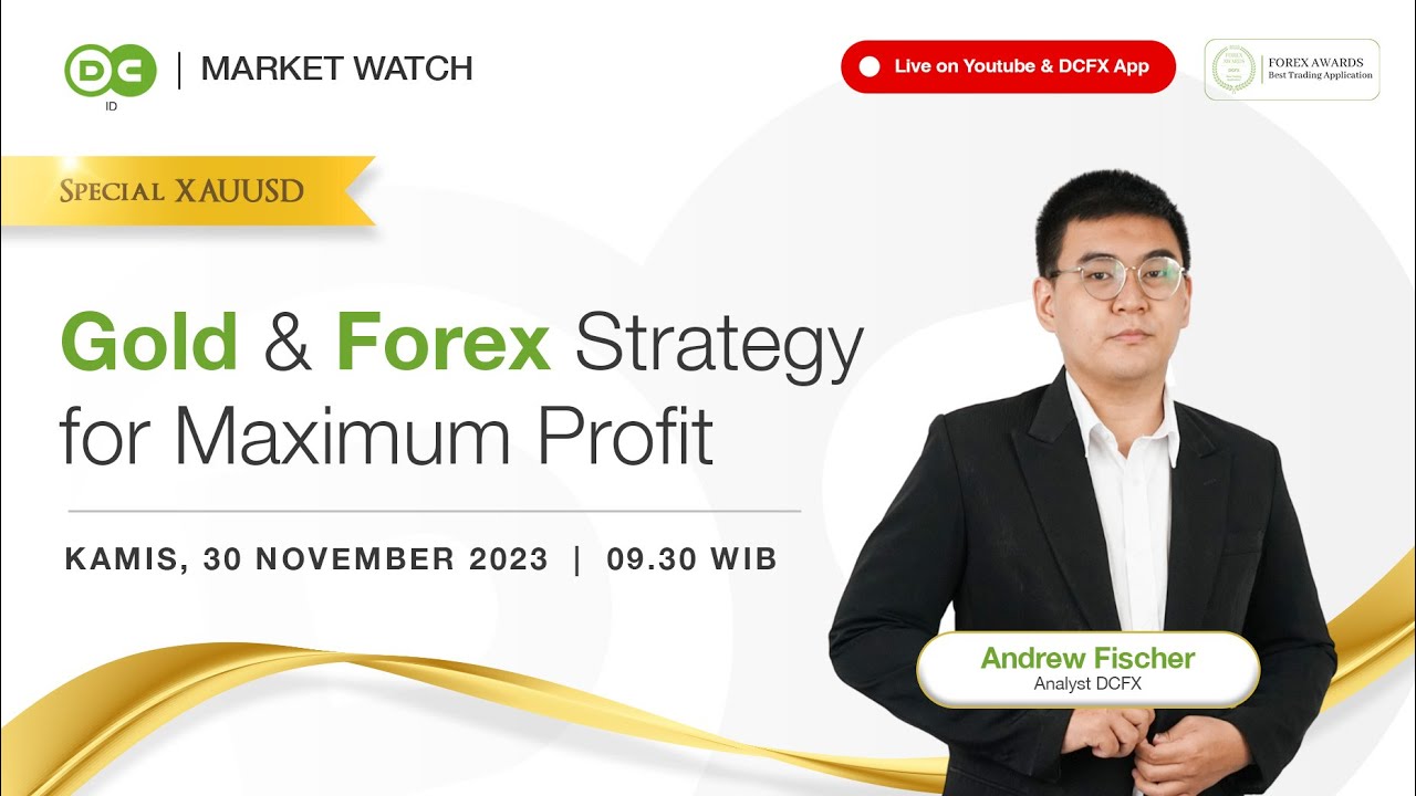 Market Watch | Gold & Forex Strategy for Maximum Profit | 30 November ...