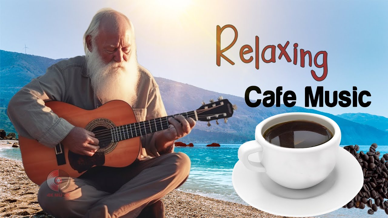 Relaxing Coffee Music ☕Unwind Cafe Music - Beautiful Spanish Guitar ...