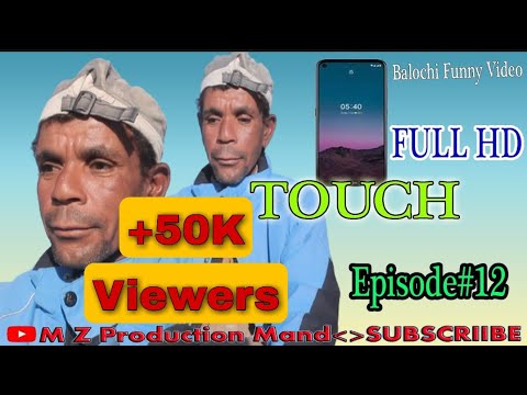 TOUCH|Balochi Funny Video|2021|Episode#12|@MZPRODUCTIONMAND - YouTube
