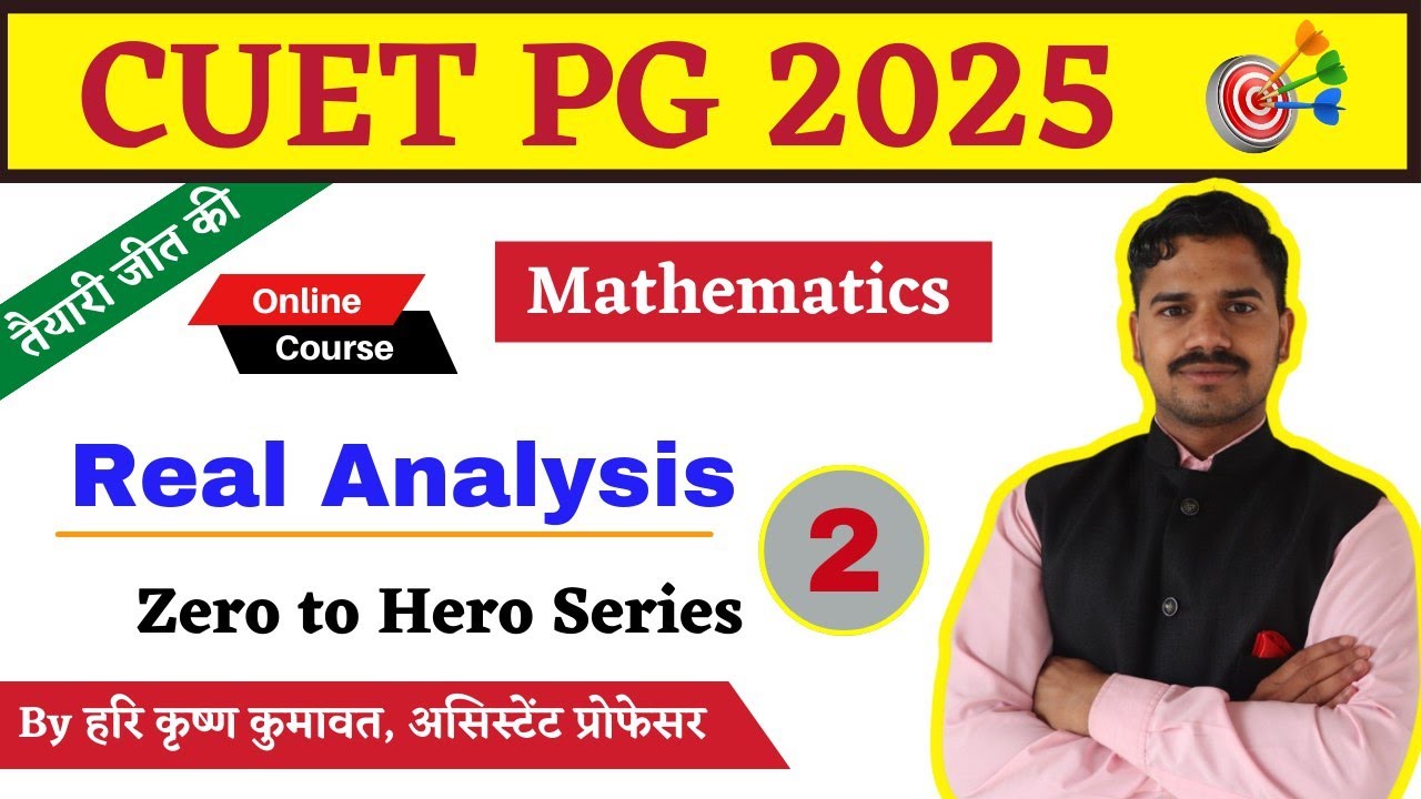 CUET PG Mathematics 2025 Online Course | Real Analysis Basic Lec 02 ...