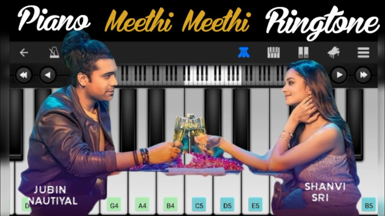 Meethi Meethi - Piano Instrumental Ringtone | jubin nautiyal - YouTube