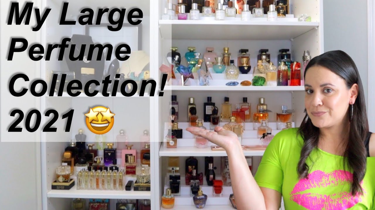 2021 Fragrance Collection & Organization - YouTube