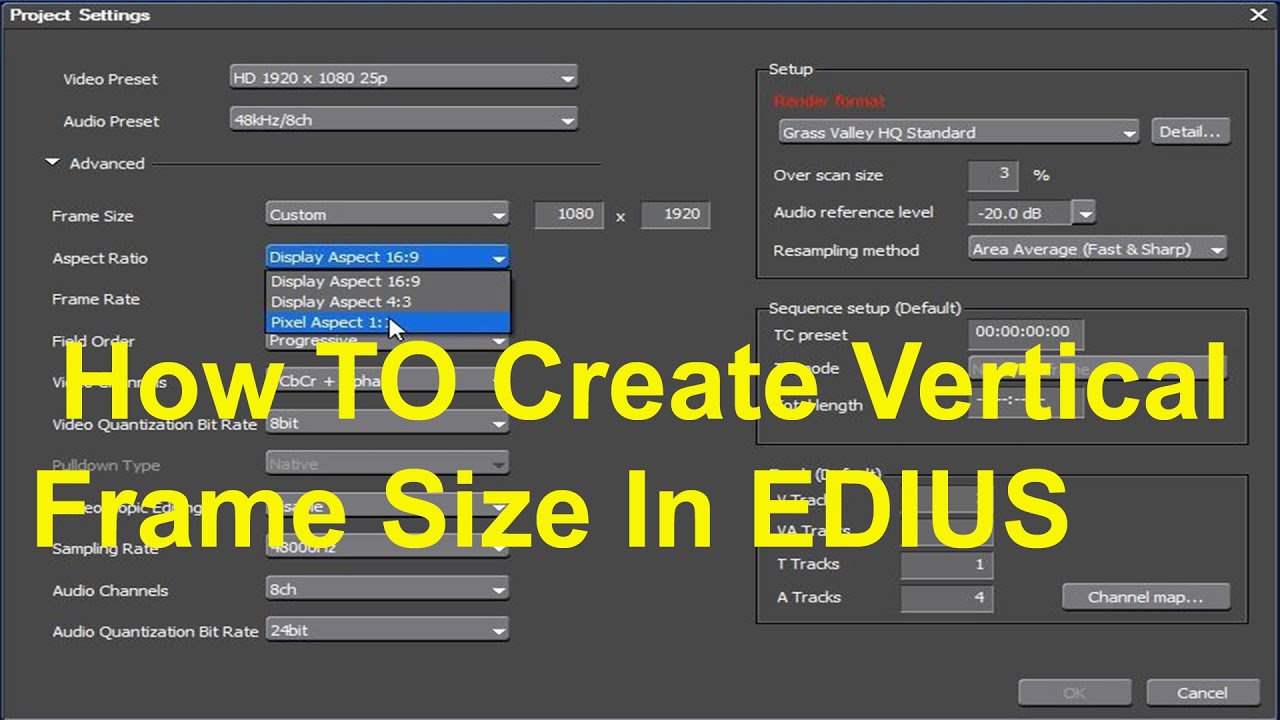 HOW TO CREATE VERTICAL FRAME SIZE IN EDIUS - YouTube