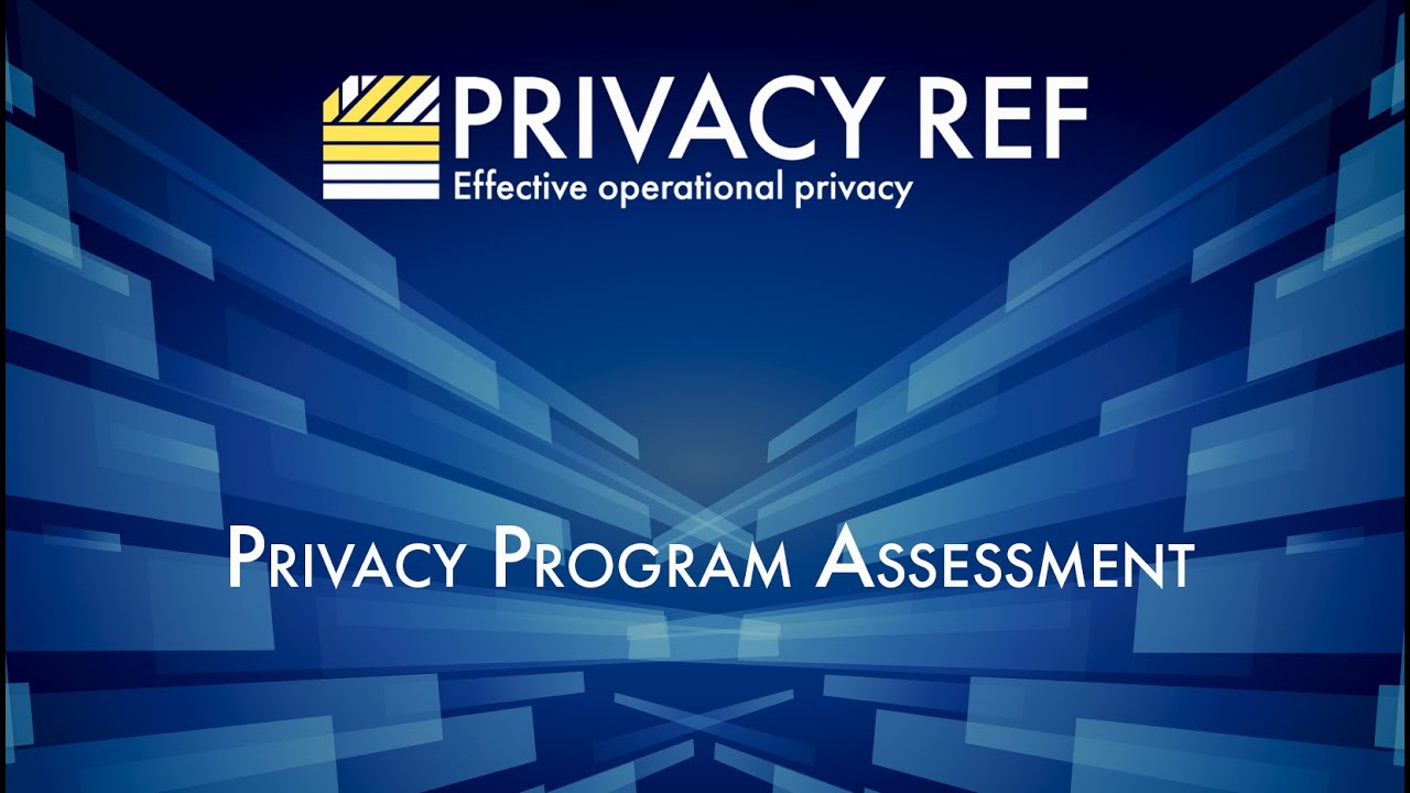 Privacy Ref - Privacy Program Assessment - YouTube