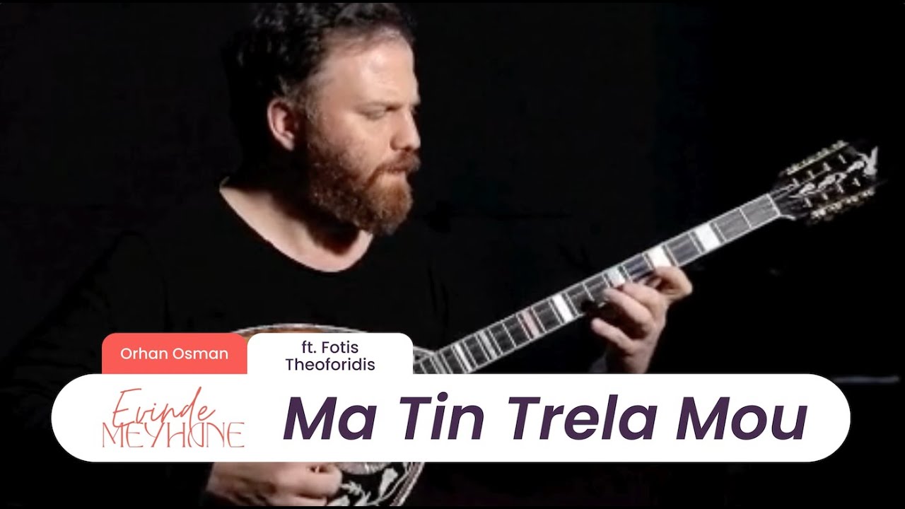 Orhan Osman ft. Fotis Theoforidis - Ma Tin Trela Mou - YouTube