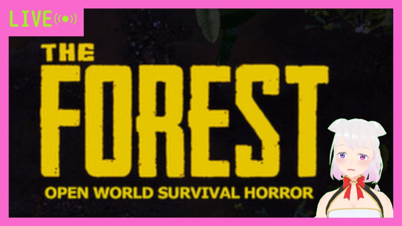 【The Forest】 3回目 【新人VTuber】 - YouTube