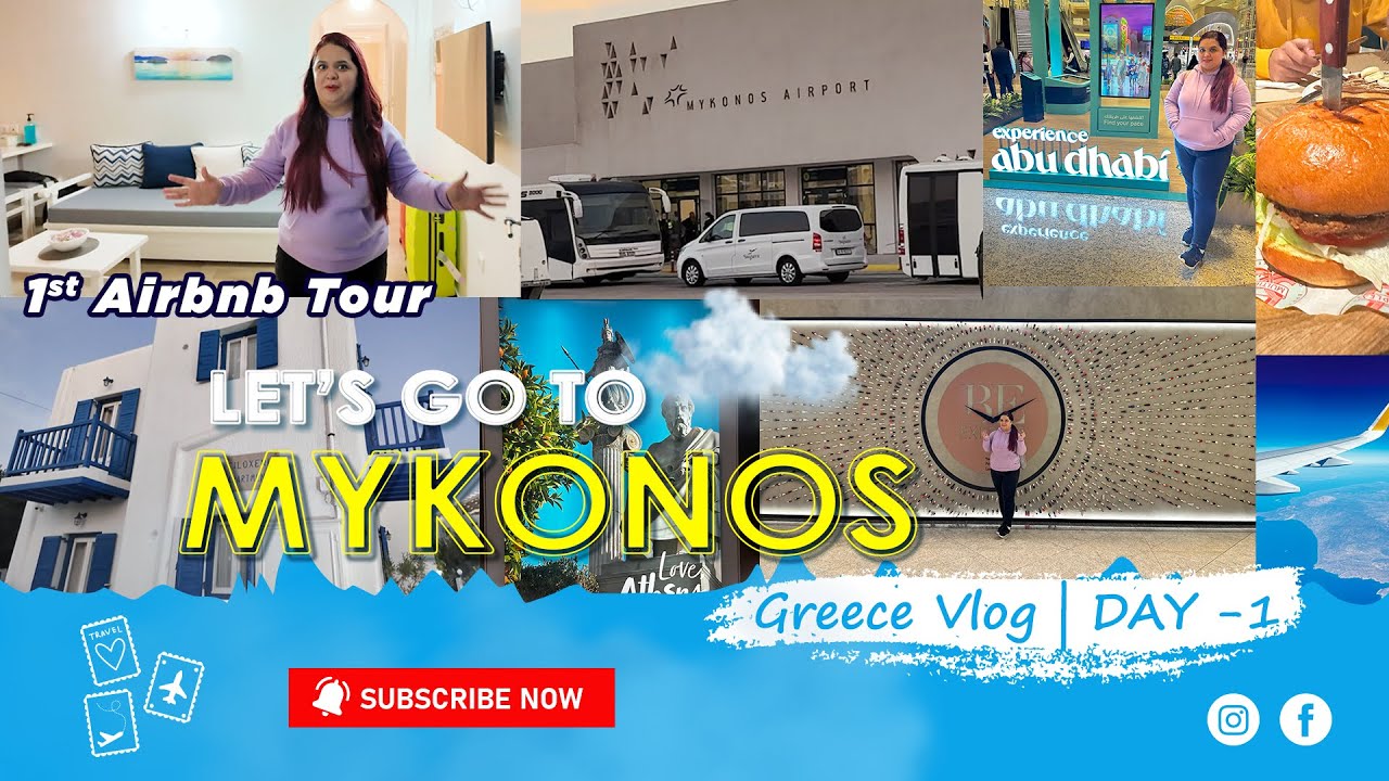 Let's go to Mykonos | India to Greece Travel Guide | #greecevlog Day 1 ...