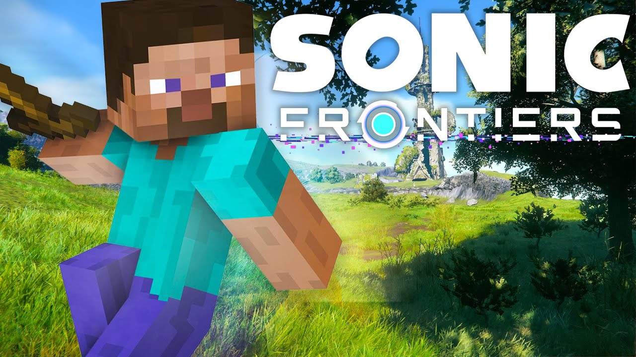 Playable Steve (Minecraft) in Sonic Frontiers! (HD) - YouTube