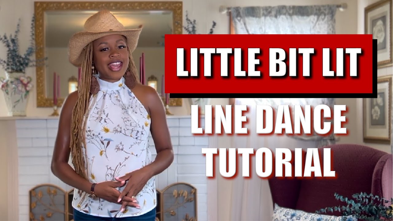 Little Bit Lit Line Dance Tutorial - YouTube