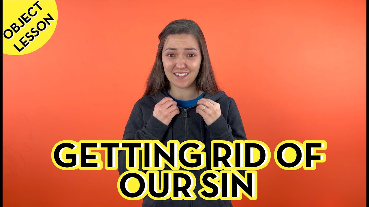 Getting rid of our sin - (Object Lessons) - Leader Resources - YouTube