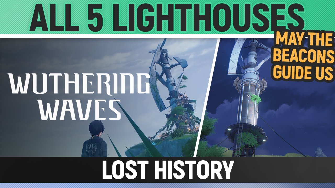 Wuthering Waves - Lost History - All 5 Lighthouse Locations - May the Beacons Guide Us - YouTube