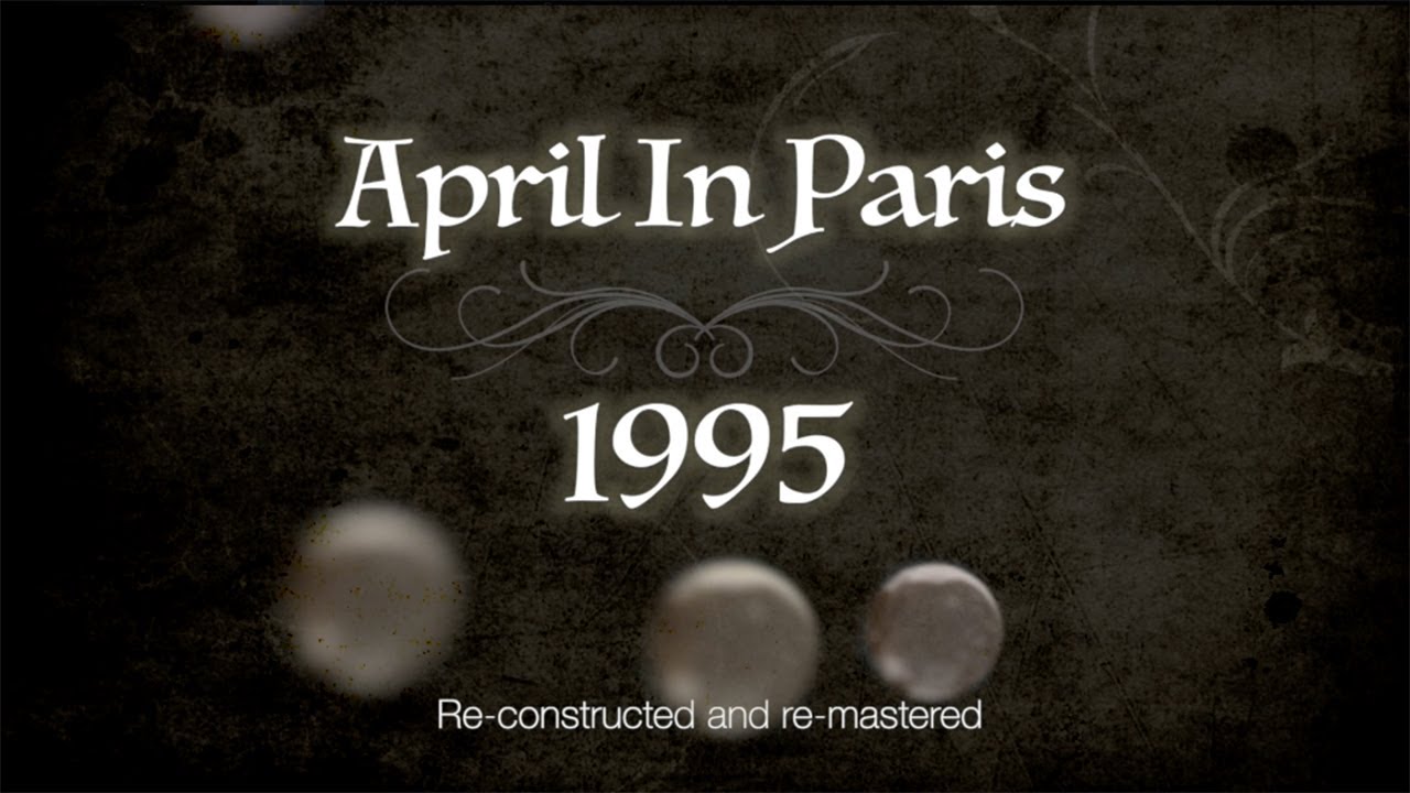 April In Paris 1995 Ocean Of Wondering - YouTube