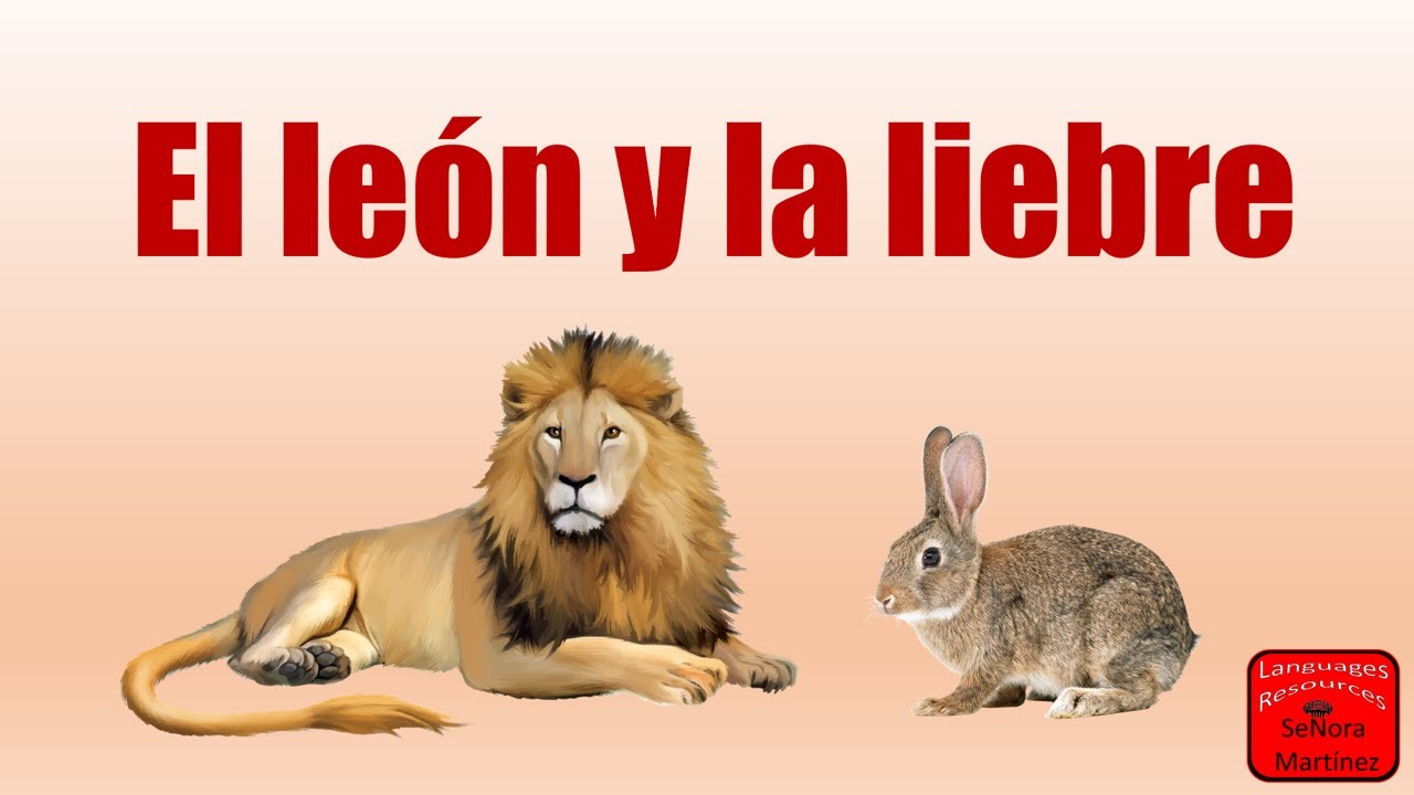 El León y La Liebre / Fábula / FREE Spanish Lessons & Resources - YouTube