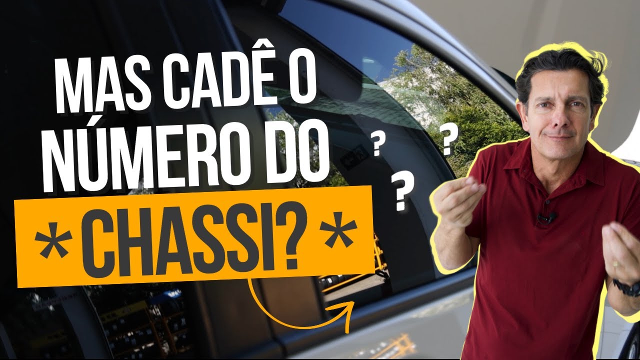 QUAL A IMPORTÂNCIA DE VERIFICAR O NÚMERO DO CHASSI ANTES DE COMPRAR UM ...