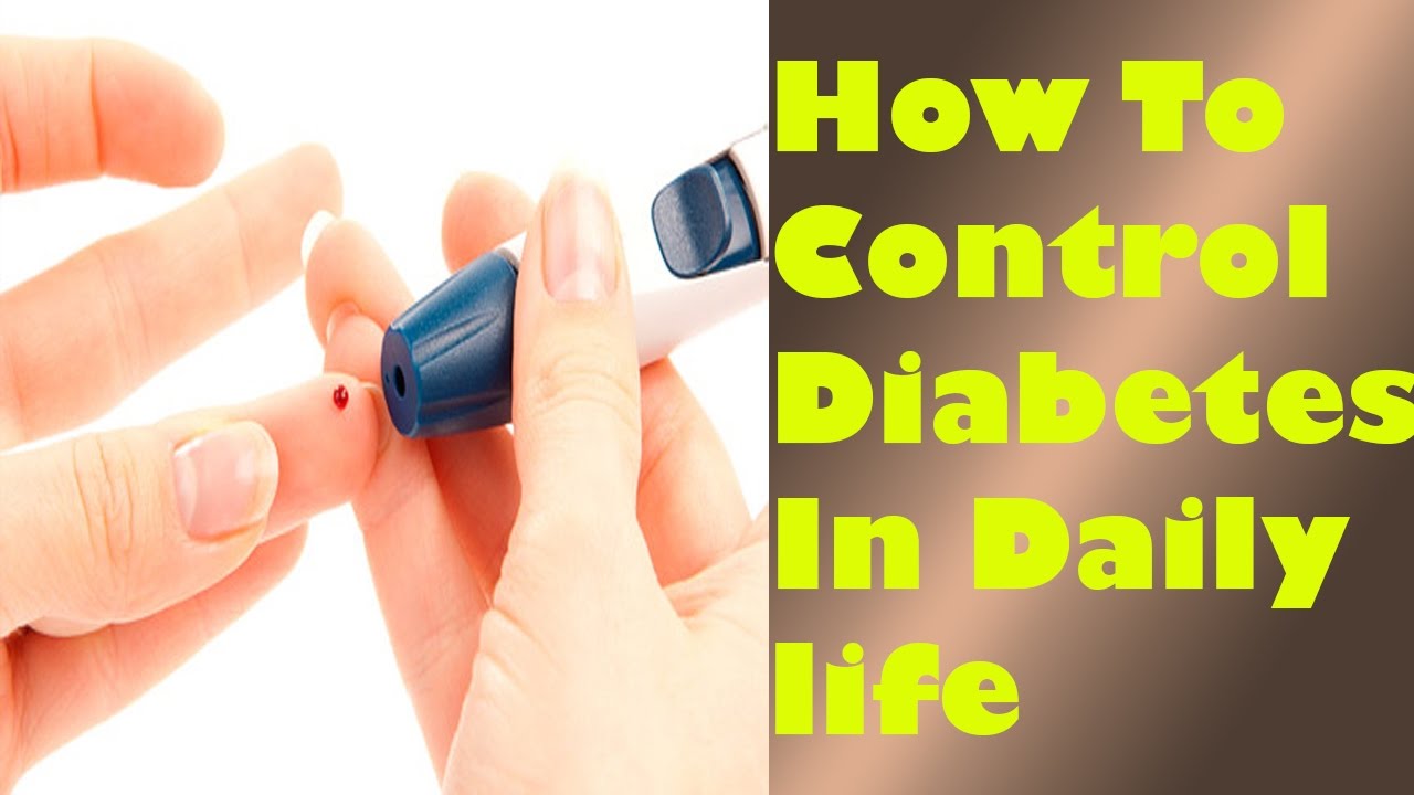Diabetes Control Tips | Diabetes Management Tips | Diabetes Precautions ...