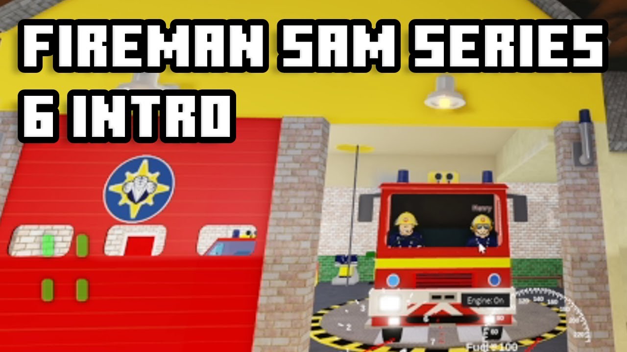 fireman sam series 6 9 intro. - YouTube