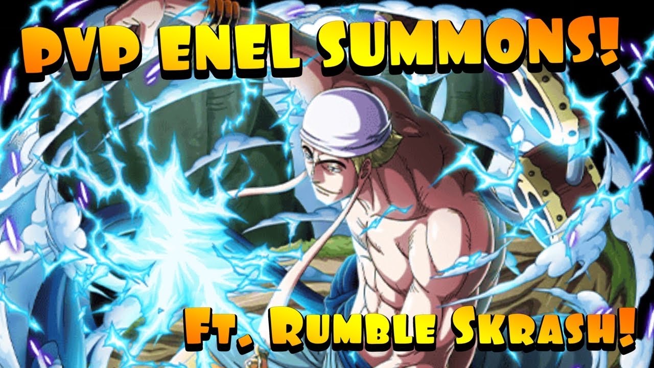 [OPTC] PVP ENEL DESCENDS! GOD SUMMONS with the Homie RUMBLE SKRASH ...