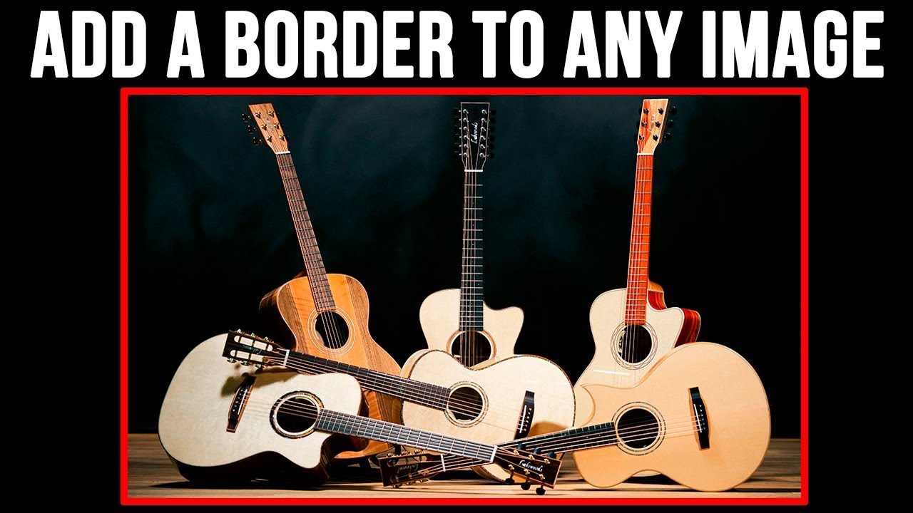 How to Add a Border to a Picture in Windows Without Any Additional ...