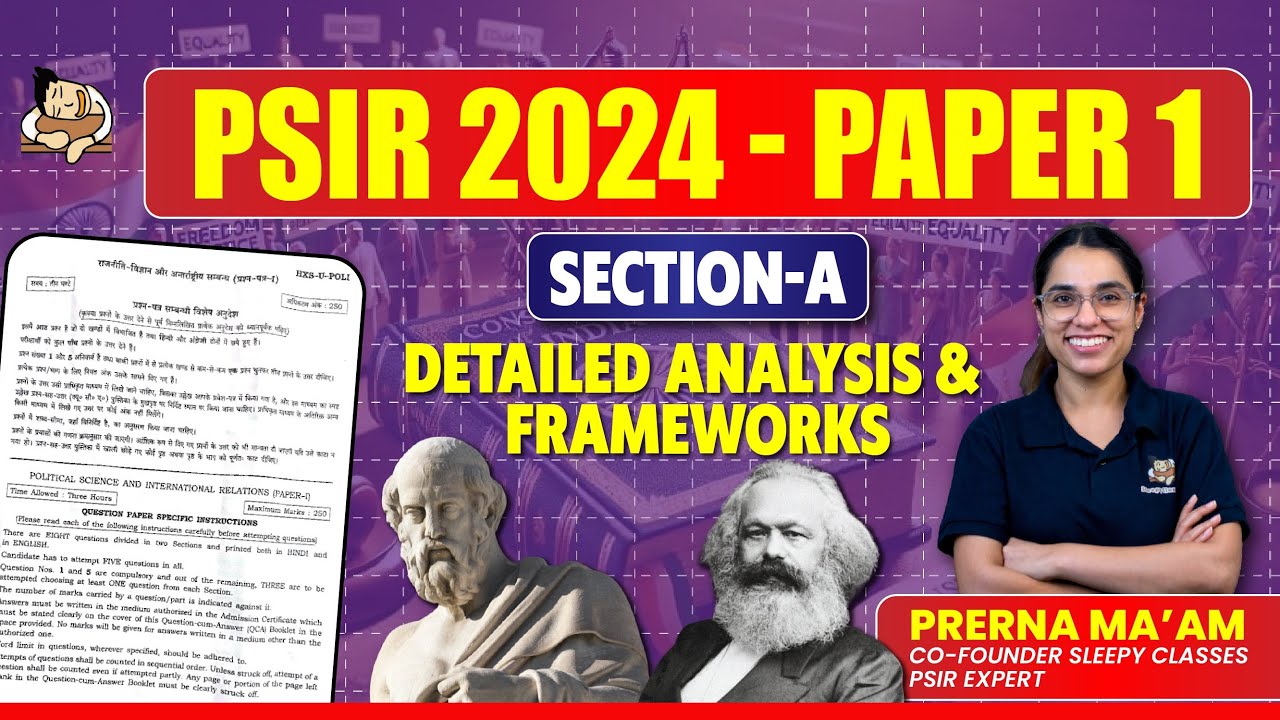 UPSC Mains 2024 - PSIR Optional Paper-1 (Section-A) Detailed Analysis ...