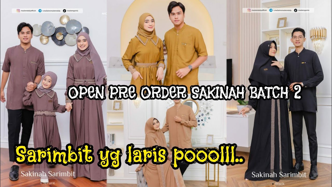 OPEN PRE ORDER SAKINAH BATCH 2 - YouTube