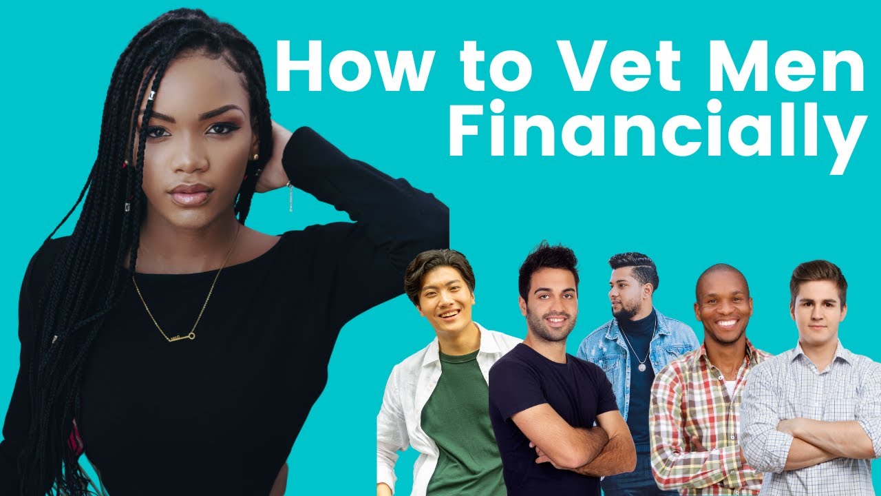 How to Vet Men Financially with Victoria from @CreditSolutionist - YouTube