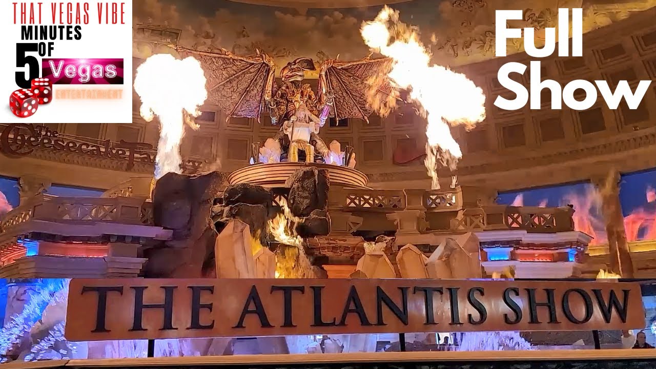 The Atlantis Show (Caesars Palace) Full Show. Five Minutes of Vegas and ...