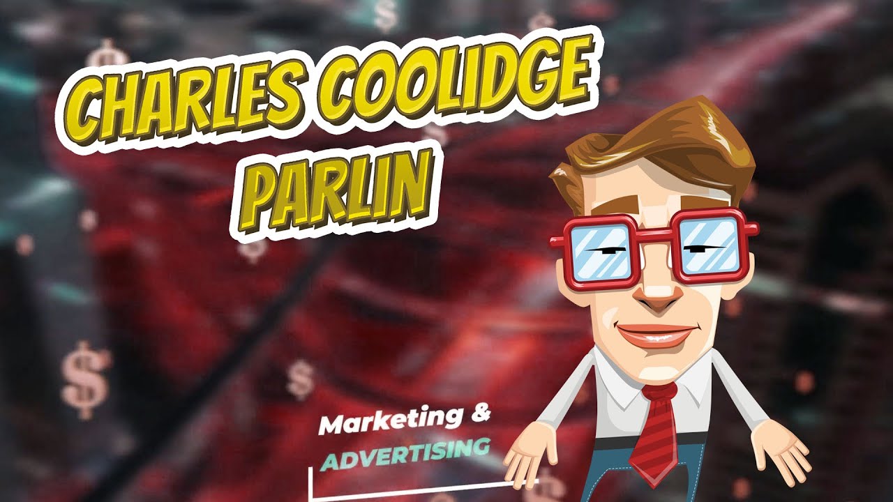 Charles Coolidge Parlin 💲 Marketing & Advertising💲 - YouTube
