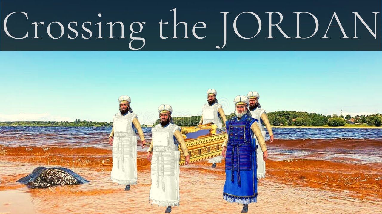 Joshua 3 | The ARk of the Covenant crosses through the JORDAN - YouTube