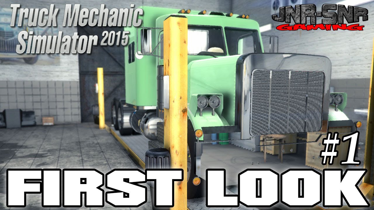 Truck Mechanic Simulator 2015 - First Look - Tutorial - Repair Order 1 ...