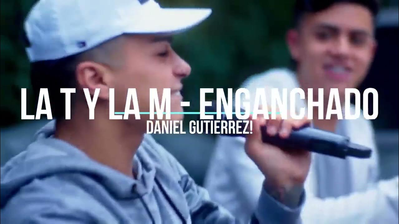 LA T Y LA M - Enganchado Daniel Gutierrez! @LaTylaM - YouTube