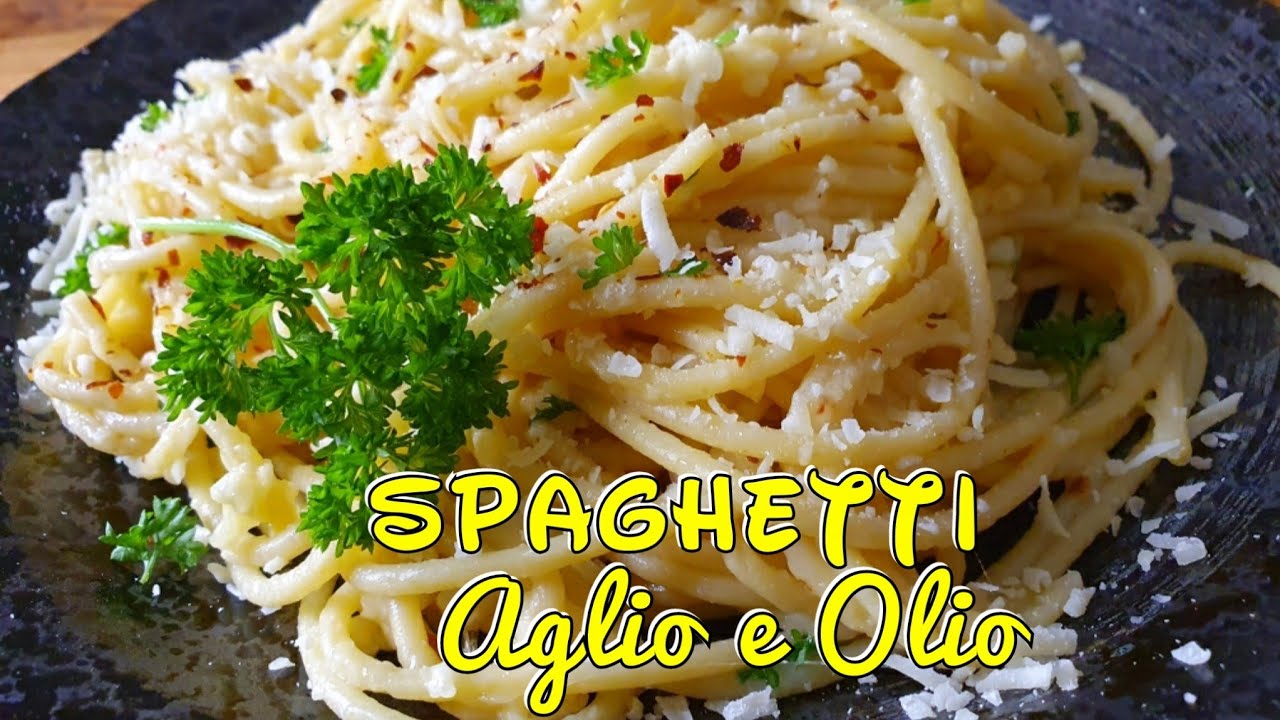 Spaghetti Aglio e Olio~Pasta With Garlic And Olive Oil - YouTube