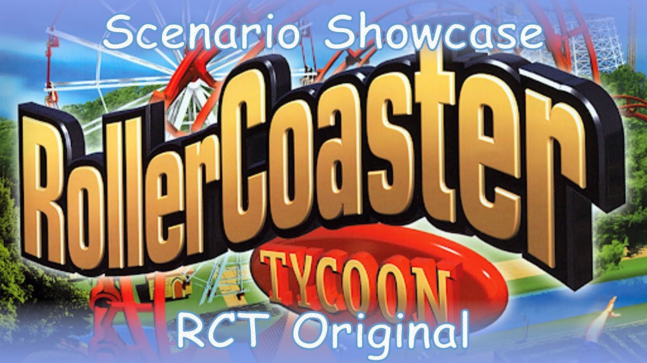 RollerCoaster Tycoon || Park Showcase: All Scenarios Completed - YouTube