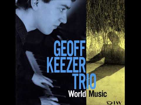 Geoff Keezer Trio – World Music (1992, CD) - Discogs