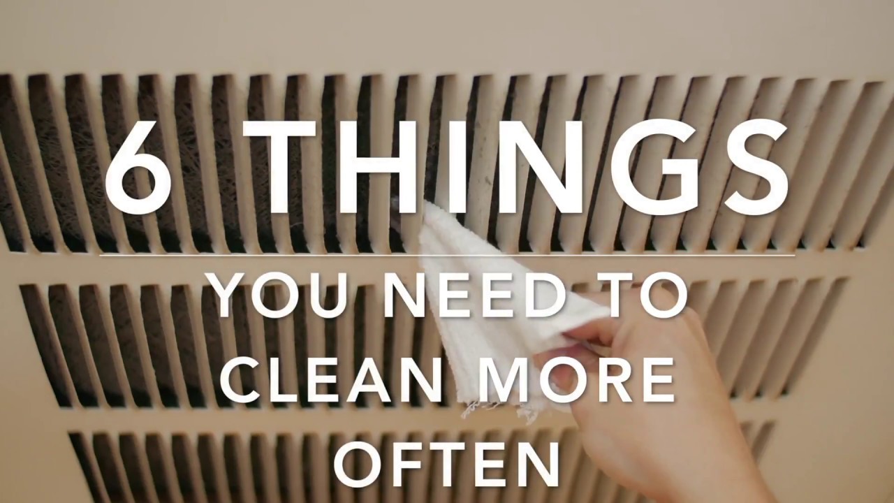 6 Things You Need To Clean More - YouTube
