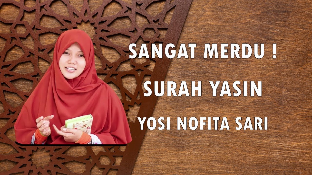 Surah Yasin | Sangat Merdu | Yosi Nofita Sari - YouTube