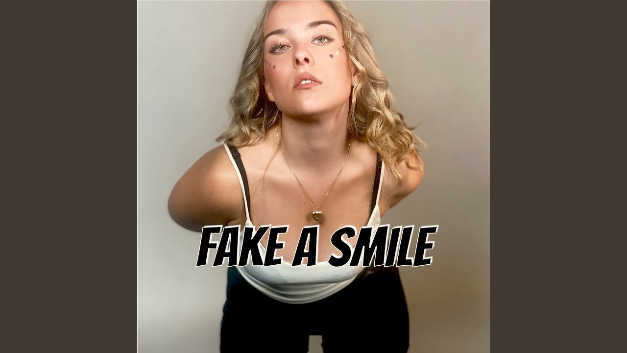 Fake a Smile - YouTube