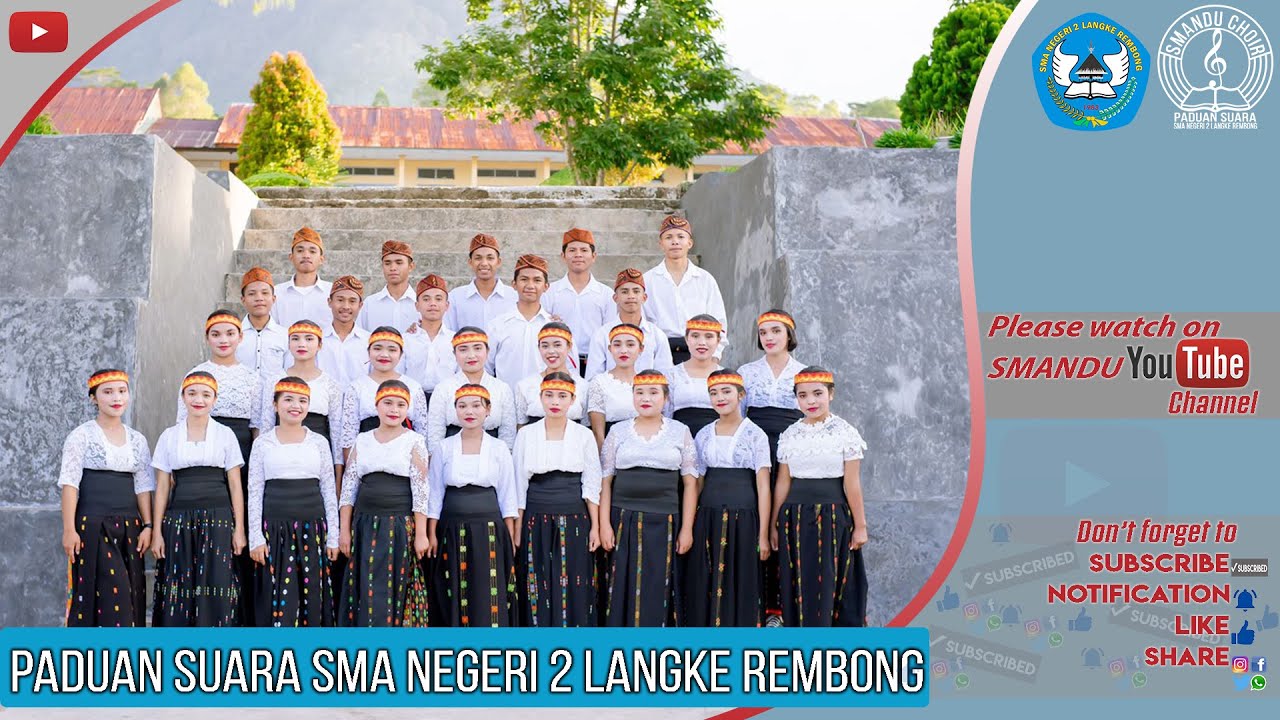 PADUAN SUARA SMA NEGERI 2 LANGKE REMBONG [SMANDU CHOIR]_KABUPATEN ...