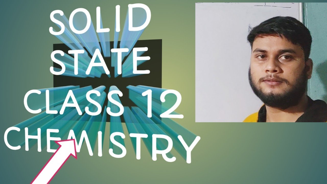 solid state class 12 chemistry chapter 1 - YouTube