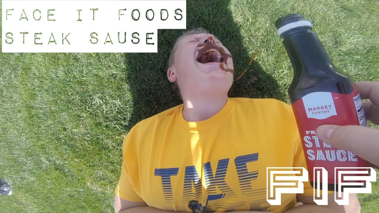 -FACE IT FOODS-STEAK-SAUSE!!!- - YouTube