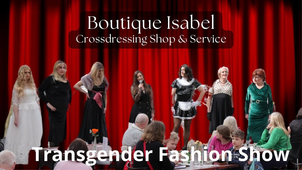 Transgender Fashion Show Full Version. Boutique Isabel - YouTube