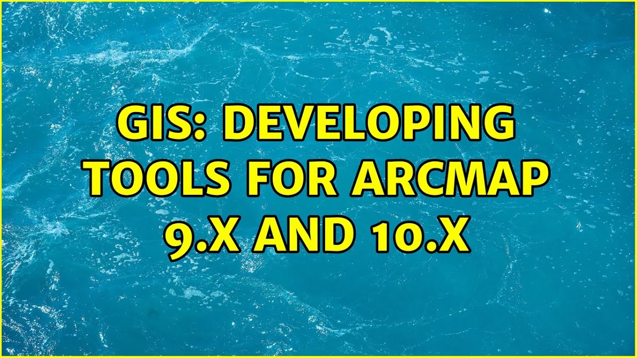 GIS: Developing tools for ArcMap 9.x and 10.x (2 Solutions!!) - YouTube