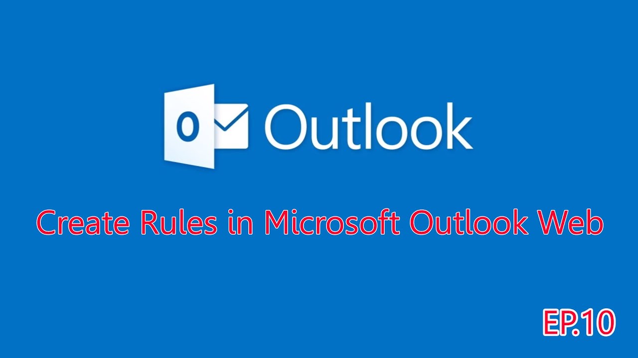 Create Rules in Microsoft Outlook on WEB | EP10 | iLikeiT.info - YouTube